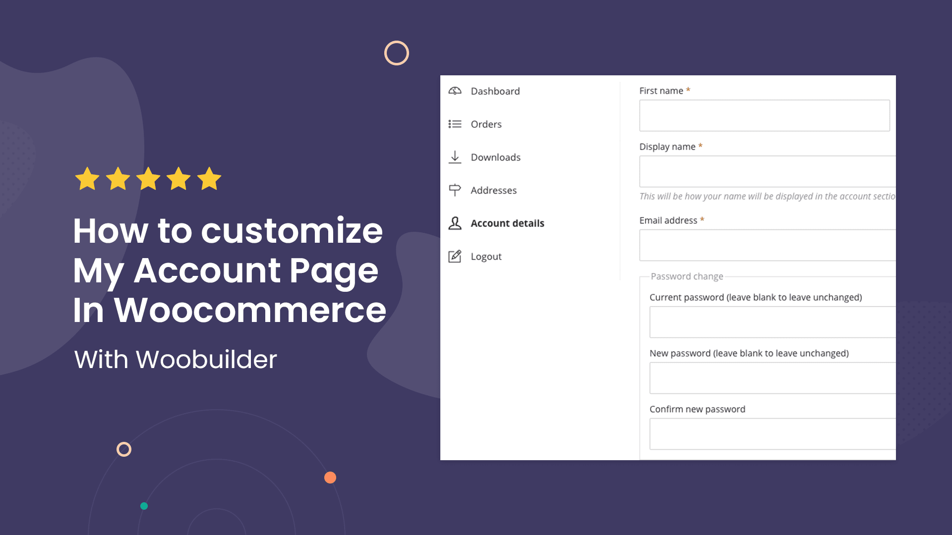 How To Customize WooCommerce My Account Page Without Coding 