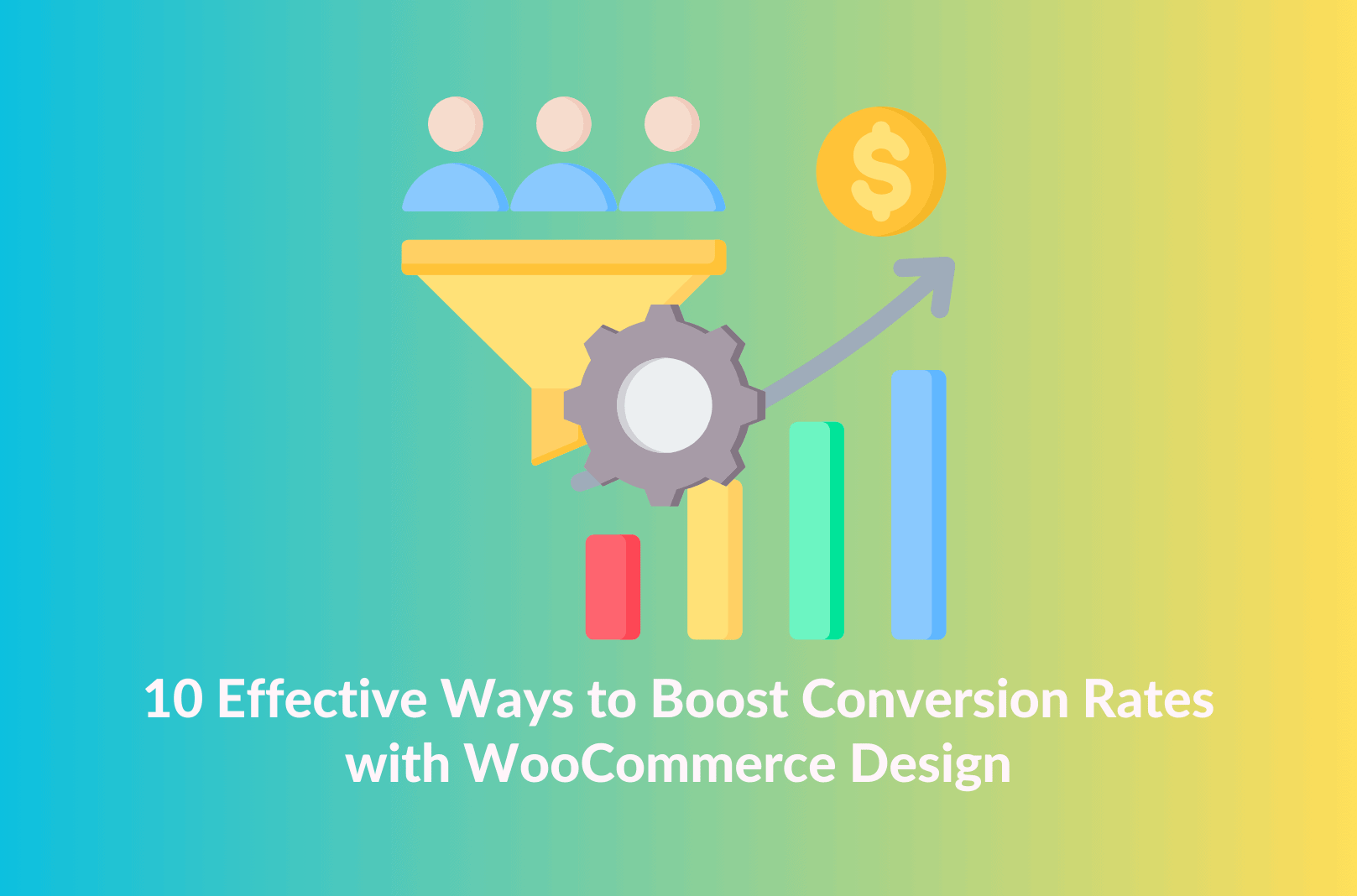 10 Ways to Boost Conversion Rates with WooCommerce Design 10 Ways to Boost Conversion Rates with WooCommerce Design